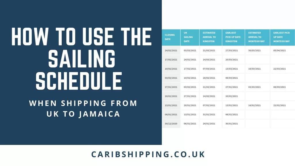 How to Read the Sailing Schedule when Shipping from UK to Jamaica ...